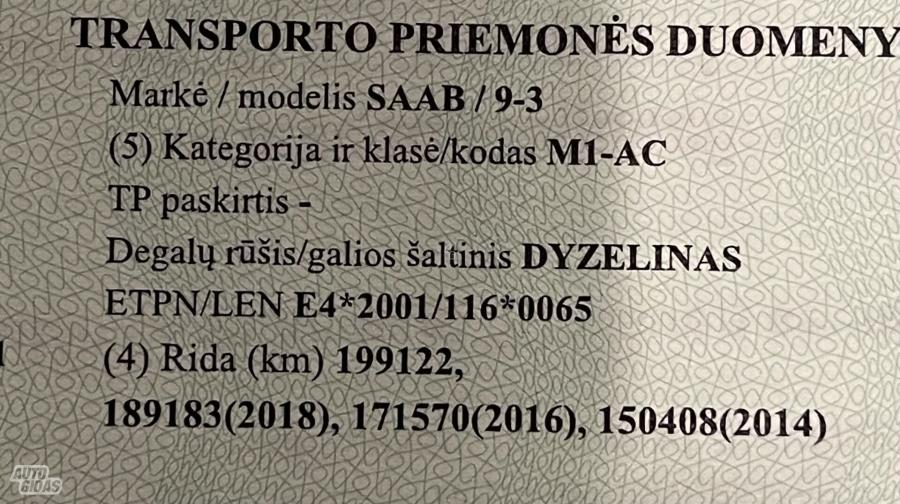 Серый Сааб 9-3 2008 в Каунас, объемом двигателя 1.90 л и пробегом 254 тыс. км за 1800 €, фото 16 на AUTOMOTO.COM.LV
